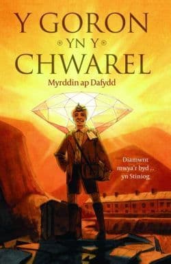 Goron yn y Chwarel, Y – Gwasg Carreg Gwalch